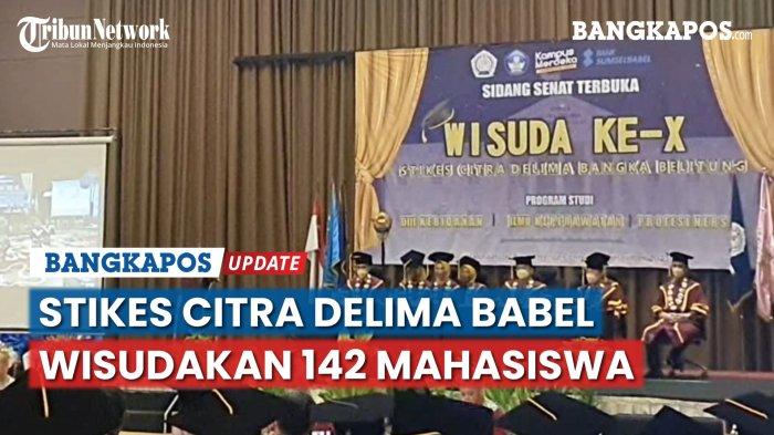 142 Mahasiswa STIKES Citra Delima Babel Wisuda, Cetak Nakes Berkualitas - Bangkapos.com