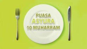 Niat Puasa Tasua dan Asyura 2024 di Bulan Muharram, Lengkap dengan Jadwal dan Keutamannya ...