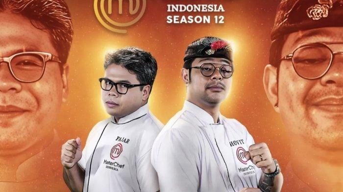 Fakta Sosok Hovit dan Fajar, 2 Kontestan Grand Final MasterChef ...