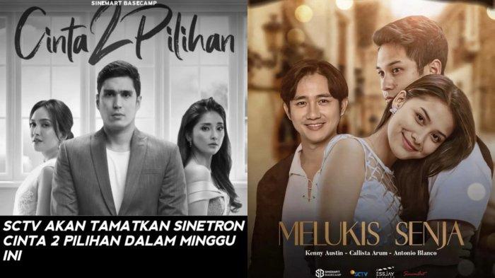 Jam Tayang dan Sinopsis Cinta 2 Pilihan SCTV Episode Terakhir Hari Ini, Diganti Melukis Senja ...
