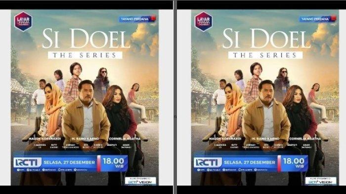 Jam Tayang dan Sinopsis Si Doel The Series Hari Ini, Rey Bong Jadi Anak ...