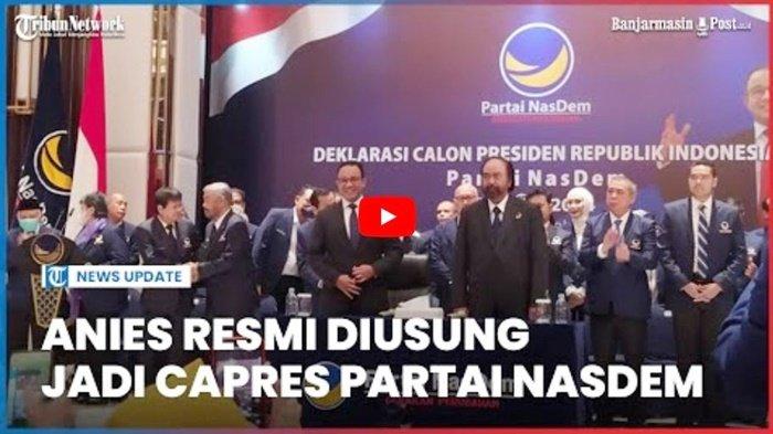 NEWS UPDATE Senyum Semringah Anies Baswedan Diusung NasDem untuk Jadi Capres 2024 ...