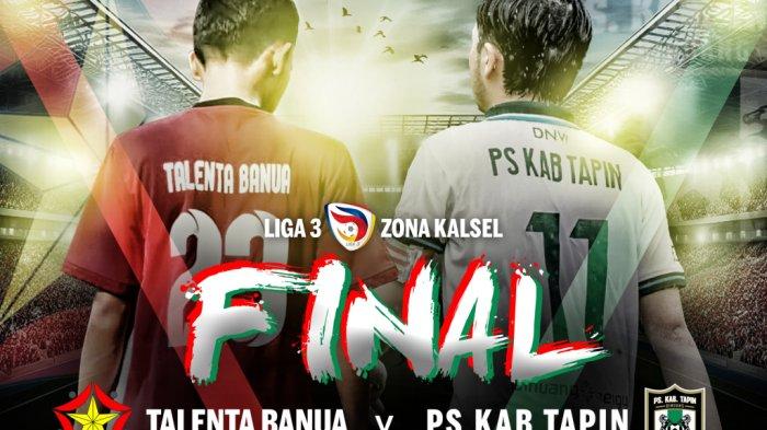 Link Live Streaming Gratis Talenta Banua vs PS Kab Tapin Final Liga 3 ...