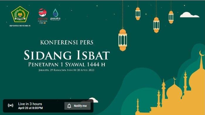 Link Siaran Kemenag Hasil Sidang Isbat Idul Fitri 2023 Hari Ini, Live ...