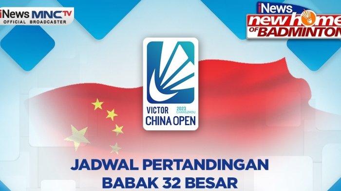 Jam Main dan Link Streaming INews TV Badminton China Open 2023 Hari ini, Ada Ginting, Cek Live ...