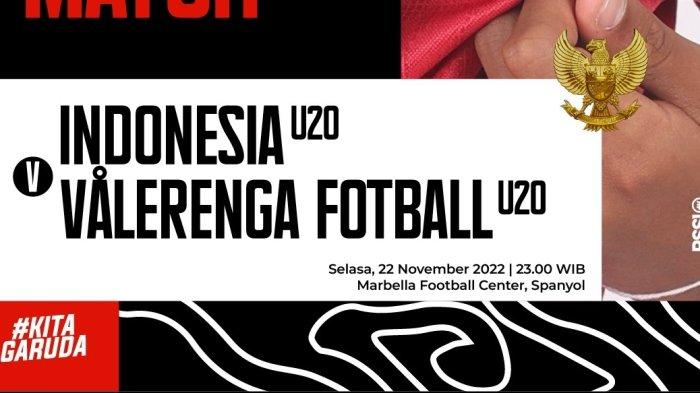 Jadwal Timnas U20 Indonesia vs Valerenga Hari ini, Link Streaming PSSI TV dan Live Score di Sini ...