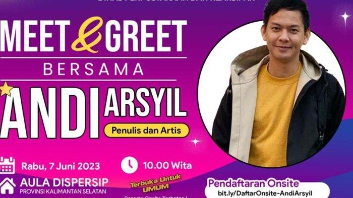 Ayo Hadiri Meet and Greet Andi Arsyil di Banjarmasin, Kadispersip Kalsel : Pendaftaran Gratis ...