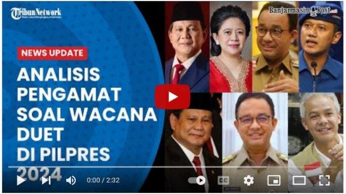 HEBOH BANGET - Analisis Soal Wacana Duet Prabowo-Puan, Ganjar-Erick dan Anies-AHY di Pilpres ...