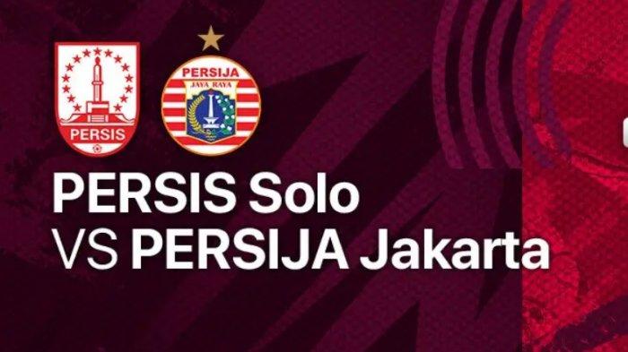 Persis vs Persija: Jadwal Liga 1, Prediksi Skor, Susunan Pemain, Link Streaming Indosiar Hari ...
