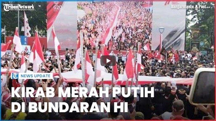 NEWS UPDATE Kirab Merah Putih, Ribuan Orang Bawa Bendera Sepanjang 1.700 Meter Lebih dari Monas ...