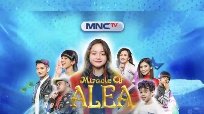 Jam Tayang dan Sinopsis Miracle Of Alea di MNC TV Hari Ini, Dibintangi Mikayla Rose dan Chand ...
