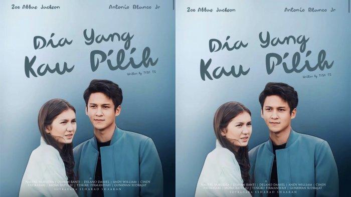 Sinetron Baru SCTV Ganti CSC? Sinopsis Dia Yang Kau Pilih Dibintangi Zoe Abbas dan Antonio ...