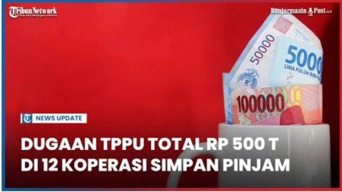 VIDEO NEWS UPDATE Dugaan TPPU Total Rp 500 Triliun Ditemukan PPATK di ...