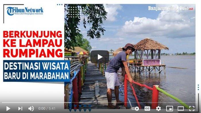 VIDEO Pesona Wisata Kalsel : Berkunjung ke Lampau Rumpiang, Destinasi ...