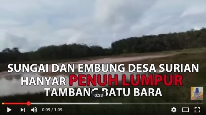NEWSVIDEO: Sungai dan Embung Desa Surian Hanyar Tercemari ini Lumpur ...