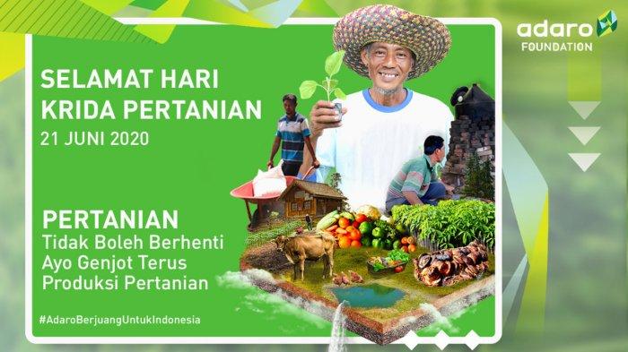 Adaro Mengucapkan Selamat Hari Krida Pertanian, Ayo Raih Kemandirian dan Kedaulatan Pangan ...