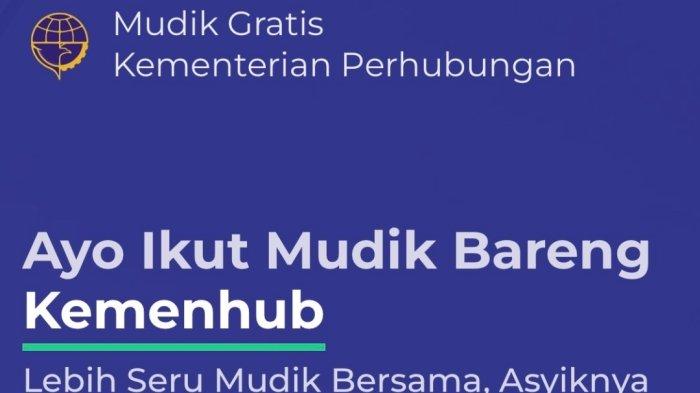 Link, Syarat & Cara Daftar Mudik Gratis 2024 Bareng Kemenhub Pakai Kapal Laut & Kereta Api ...