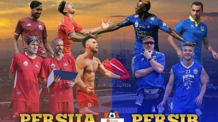Jadwal Terbaru Persija vs Persib, Peluang Juara Menjauh, Macan dan Maung Kalah vs Persik dan ...