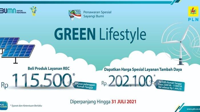 Program Green Lifestyle PLN Layanan REC dan Tambah Daya Diperpanjang ...