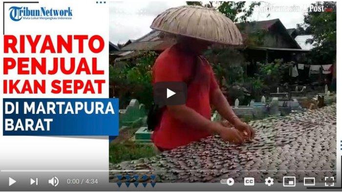 VIDEO Riyanto Penjual Ikan Sepat Kering di Martapura Barat ...