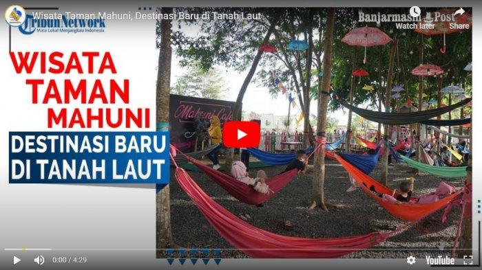 VIDEO Wisata Baru Taman Mahuni Batibati Tanahlaut, Asyiknya Bersantai ...
