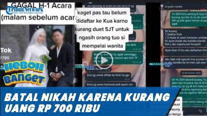 VIDEO HEBOH BANGET Viral Kisah Pria Batal Nikah Padahal Sudah Beri Uang Rp 35 Juta dan Emas 2 ...