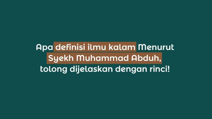 KUNCI JAWABAN PAI Kelas 12 Kurikulum Merdeka, Apa Definisi Ilmu Kalam ...