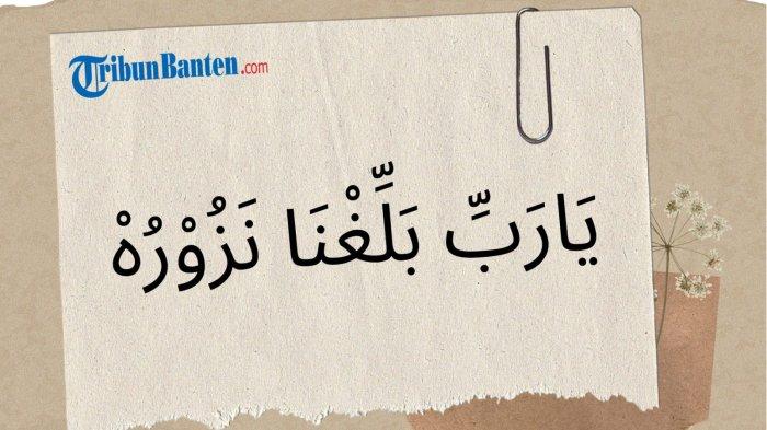 Arti Ya Robbi Ballighna Nazuruh, Doa Agar Disegerakan ke Tanah Suci ...
