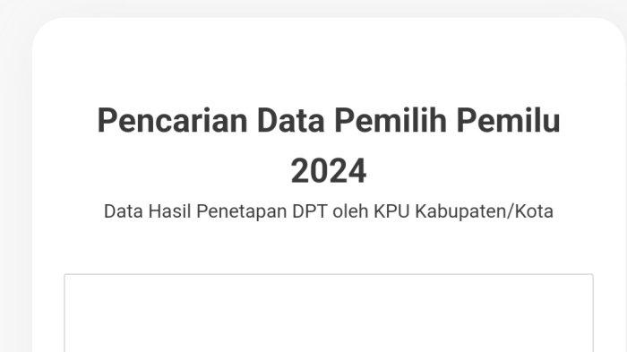 Cek DPT Online Pemilu 2024: Cukup Masukkan NIK Lewat Ponsel - Tribunbanten.com