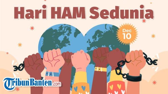 15 Ucapan Selamat Hari Hak Asasi Manusia Sedunia 10 Desember 2024 dalam Bahasa Inggris dan ...