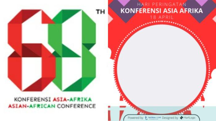 10 Link Twibbon Hari Konferensi Asia-Afrika 2024, Yuk Pasang dan Share di Medsos 18 April ...