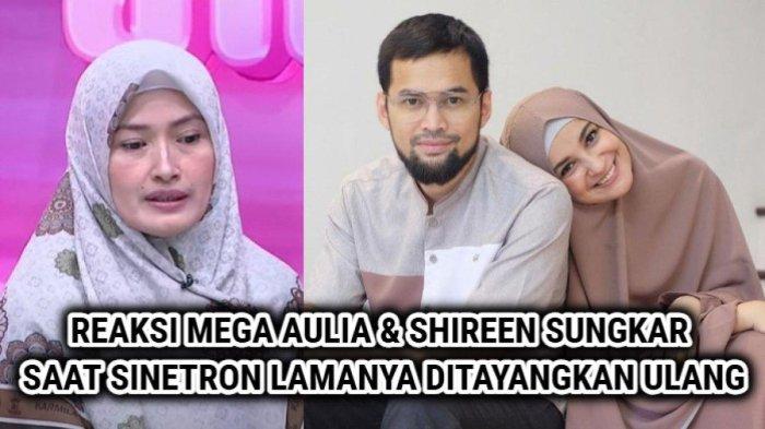 Reaksi Shireen Sungkar dan Mega Aulia Disorot Usai Sinetron Lamanya ...