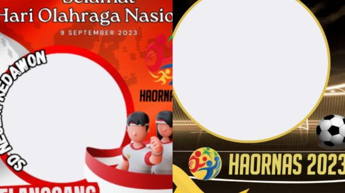 35 Twibbon Haornas 2023, Pasang dan Meriahkan Hari Olahraga Nasional ...