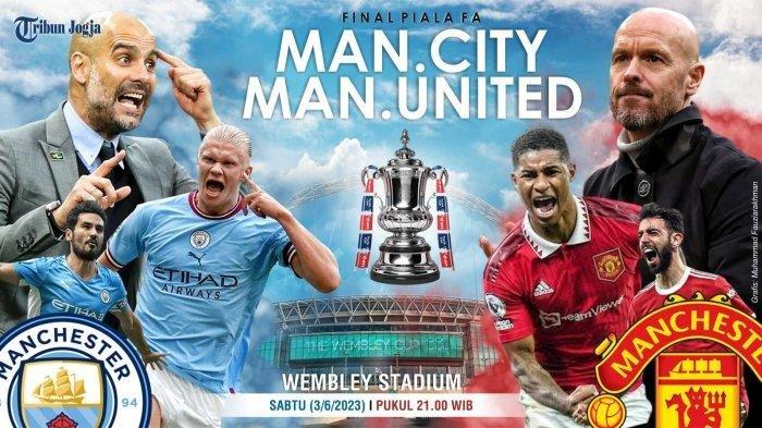 Man City vs Man Utd Tayang di Channel TV Apa? Ini Link Streaming Final Piala FA 2023 ...
