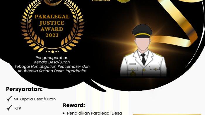 Anugerah Paralegal Justice Award, Bentuk Apresiasi kepada Kepala Desa dan Lurah Berprestasi ...