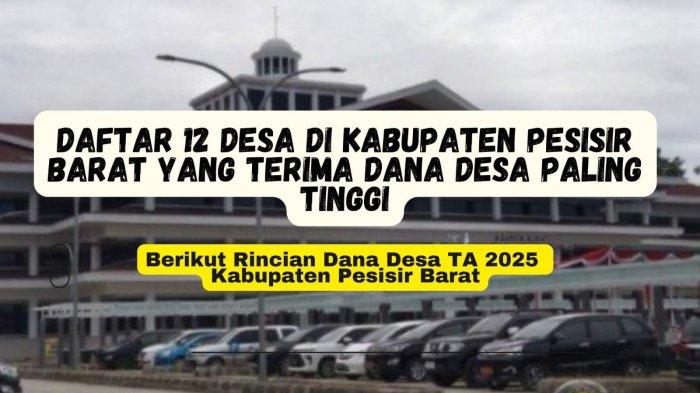 12 Desa di Kabupaten Pesisir Barat Terima Dana Desa Lebih dari Rp1 M ...