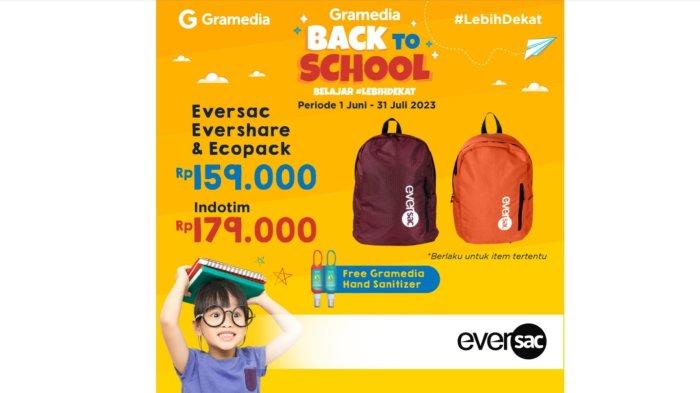 Gramedia Back to School, Gebyar Promo Spesial Eversac dan Milors ...