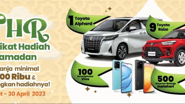 PROMO, THR dari Matahari Terpikat Hadiah Ramadan Dapatkan Toyota ...