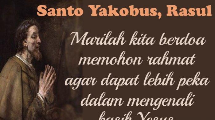 Doa Katolik Pada Santo Yakobus Tua, Rasul yang Rela Kepala Dipenggal ...