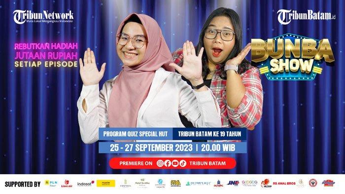 Bunba Show segera Tayang, Jadi Program Hiburan Meriahkan HUT ke 19 ...