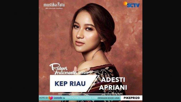 ADESTI Apriani, Puteri Indonesia Kepri, Gadis Pemalu yang Pernah Jadi ...