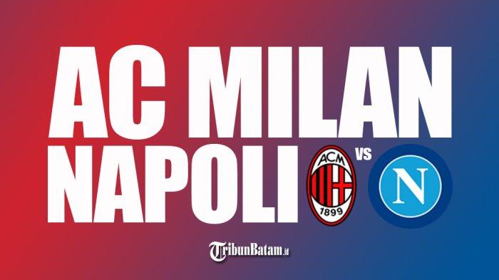 Jadwal Liga Italia 2024 2025 Pekan 10 Malam Ini Ac Milan Vs Napoli