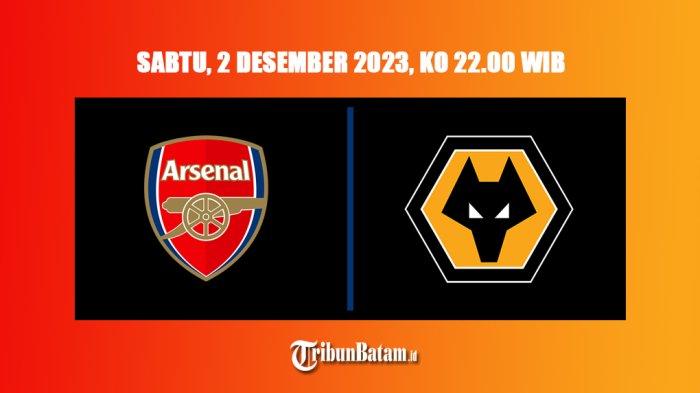 Live Streaming Arsenal vs Wolves, Prakiraan Susunan Pemain, Head To ...