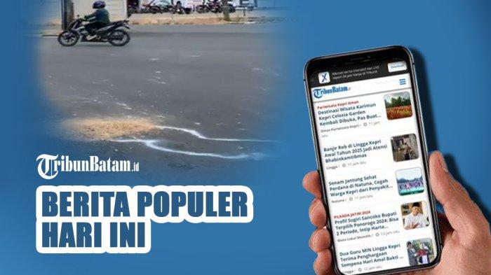 Daftar 7 Berita Populer Hari Ini, Kecelakaan Maut di Bengkong Batam, Siswa SMP Tewas ...