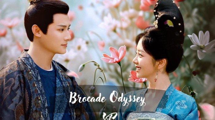 Link Nonton Drama China Brocade Odyssey 2024 Sub Indo, Resmi, Lengkap dengan Daftar Pemeran ...