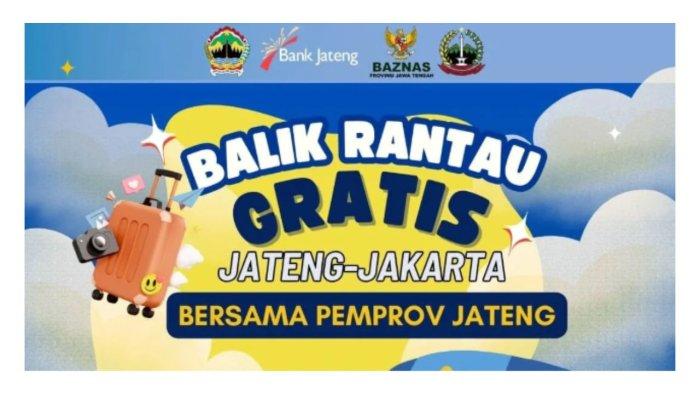 Cara Daftar Balik Rantau Gratis Pemprov Jateng 2025 Naik Kereta Api atau Bus, Kuota Terbatas ...