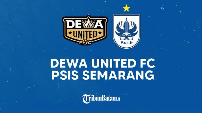 Live Streaming Indosiar Dewa United vs PSIS Semarang Kick Off 15.00 WIB ...