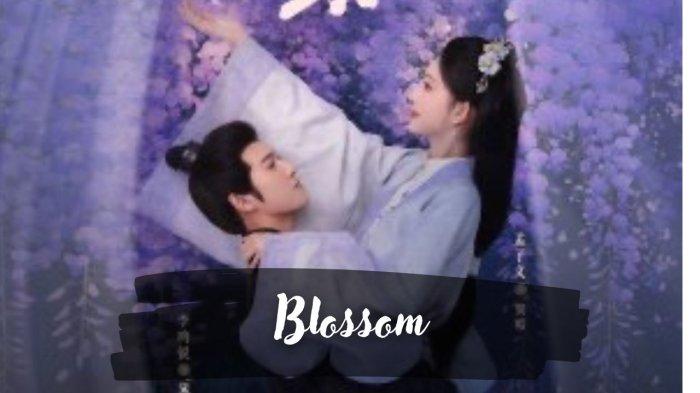 Sinopsis dan Jadwal Tayang Drama China Blossom 2024 yang Lagi On Going, Diperankan Meng Zi Yi ...