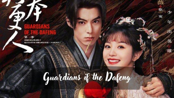 Sinopsis Guardians of the Dafeng, Drama China yang Diperankan Dylan ...