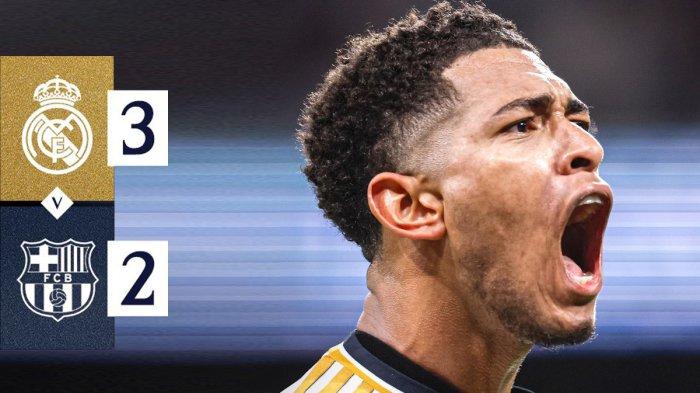 Hasil Real Madrid vs Barcelona, Jude Bellingham Cetak Gol Penentu, Real ...